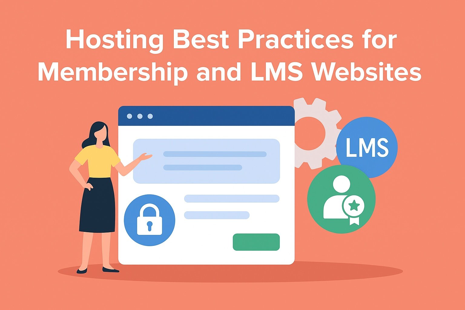 Hosting Best Practices for Membership and LMS Websites