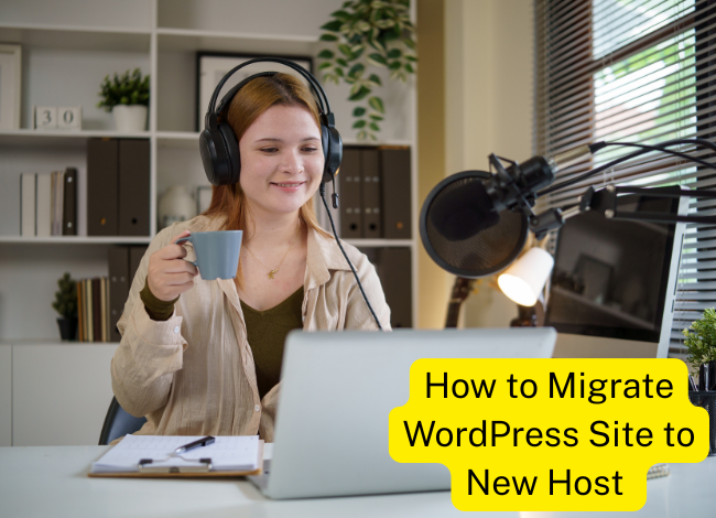 How to Migrate WordPress Site to New Host (Complete Step-by-Step Guide)