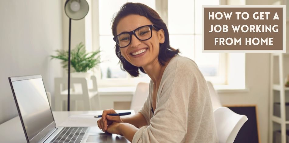 How to Get a Job Working from Home – Top Remote Career Guide